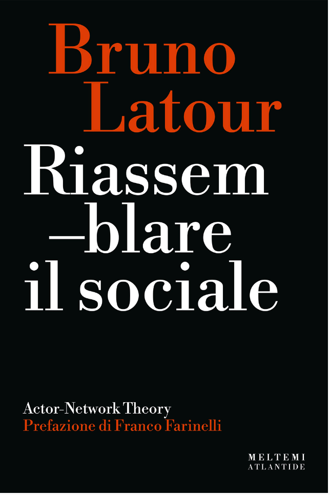 Reassembling the Social – An Introduction to Actor-Network-Theory ... Reassembling the Social – An Introduction to Actor-Network-Theory ...